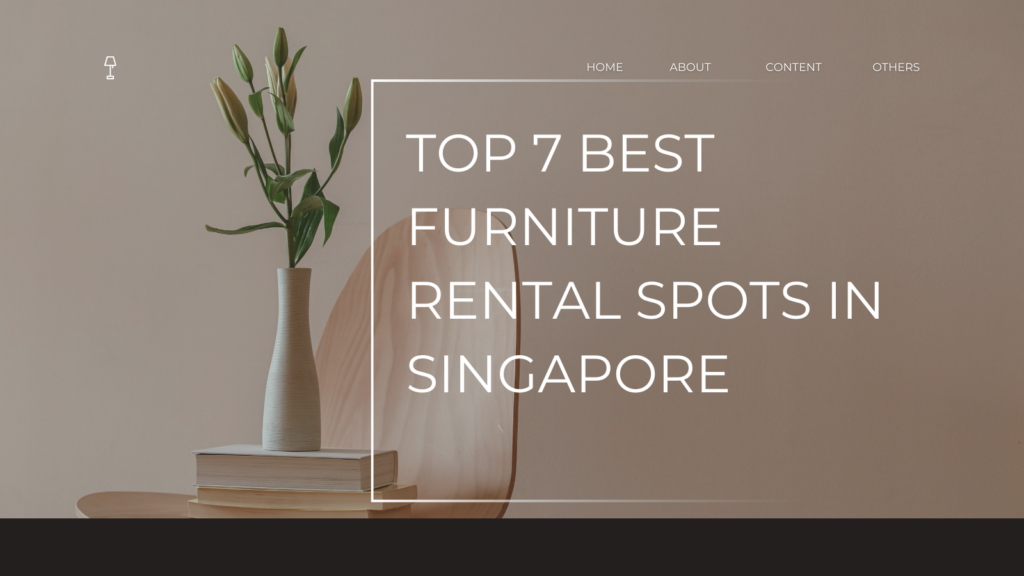 Top 7 Best Furniture Rental Spots In Singapore - Furniture